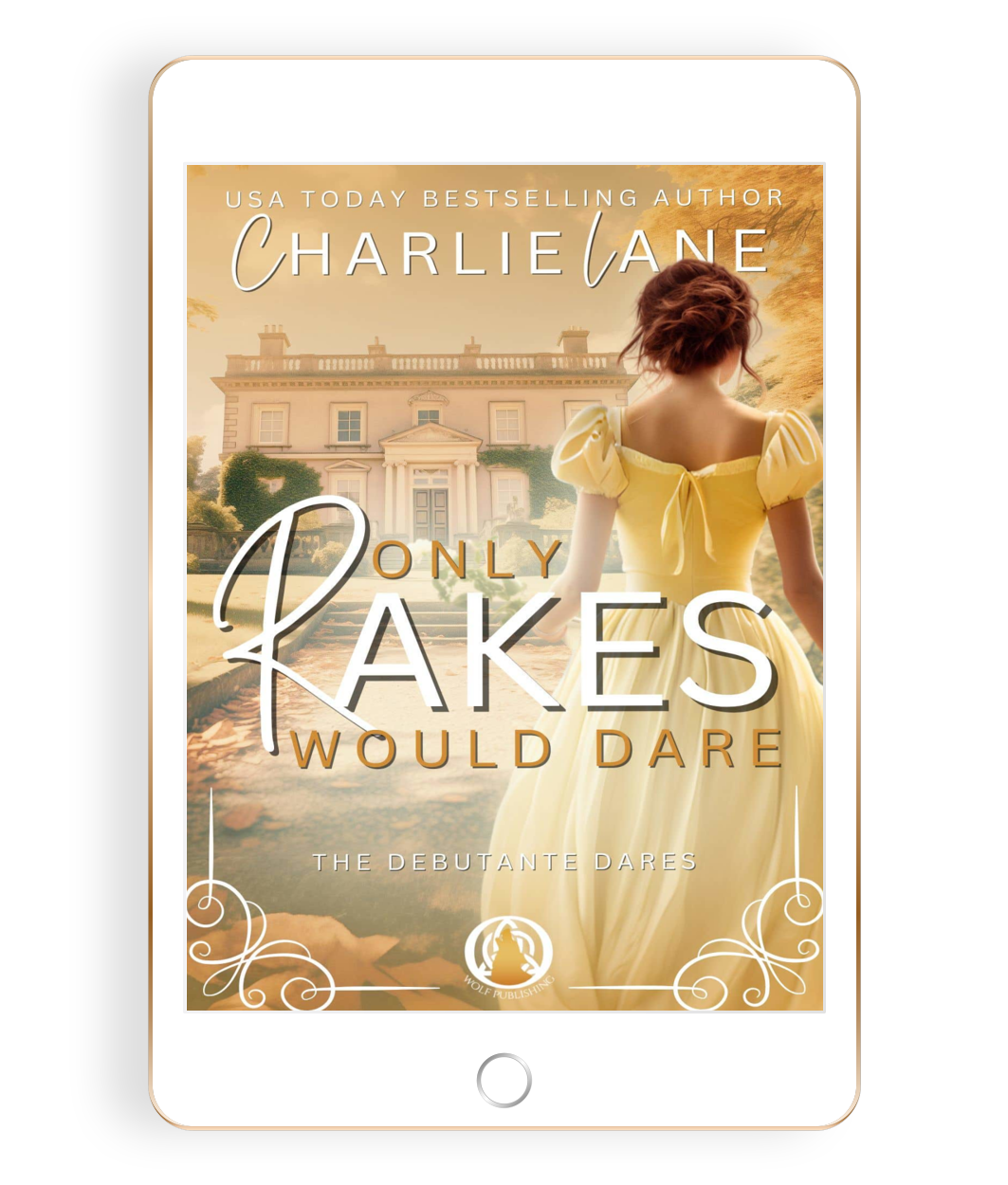 Only Rakes Would Dare (Book 5) – WOLF Publishing