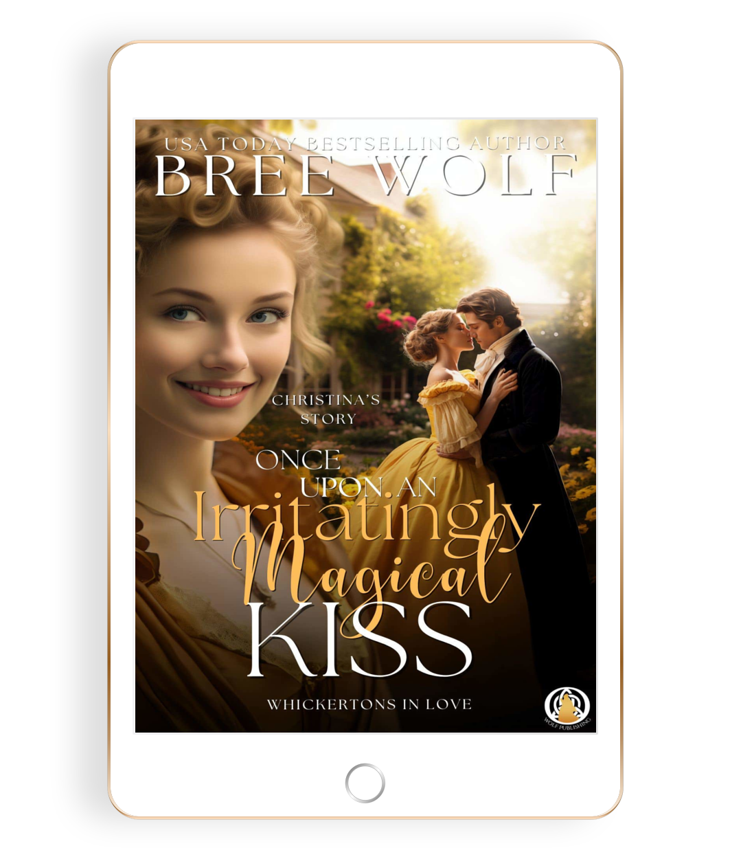 Once Upon an Irritatingly Magical Kiss (Book 3) – WOLF Publishing