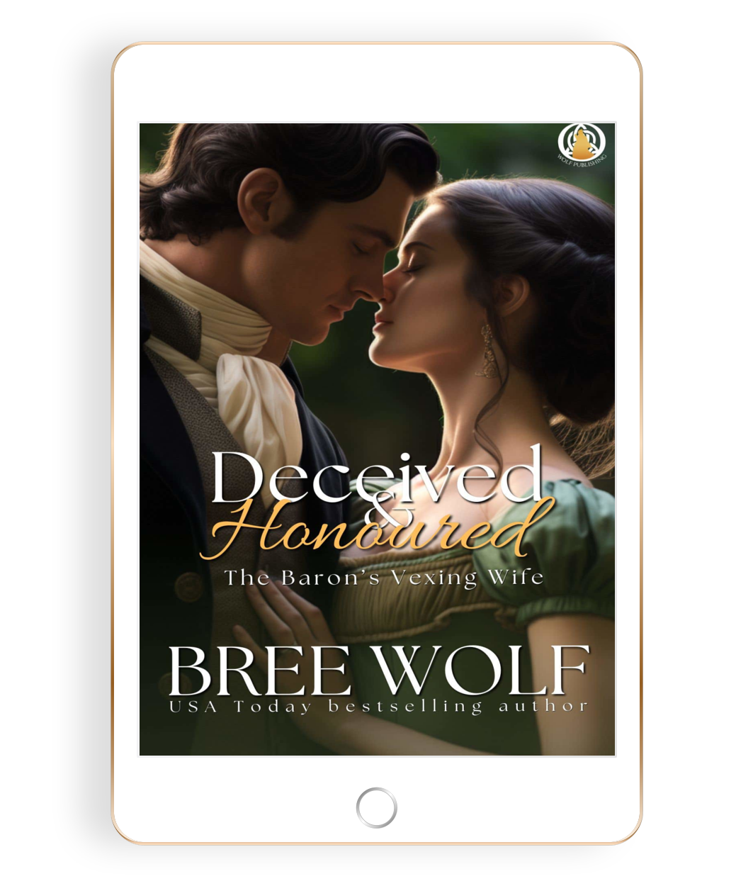 Deceived & Honoured: The Baron's Vexing Wife (Book 6) – WOLF Publishing